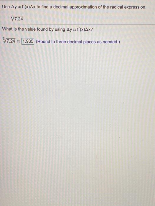 Solved Use Ay=f'(x)Ax to find a decimal approximation of the | Chegg.com