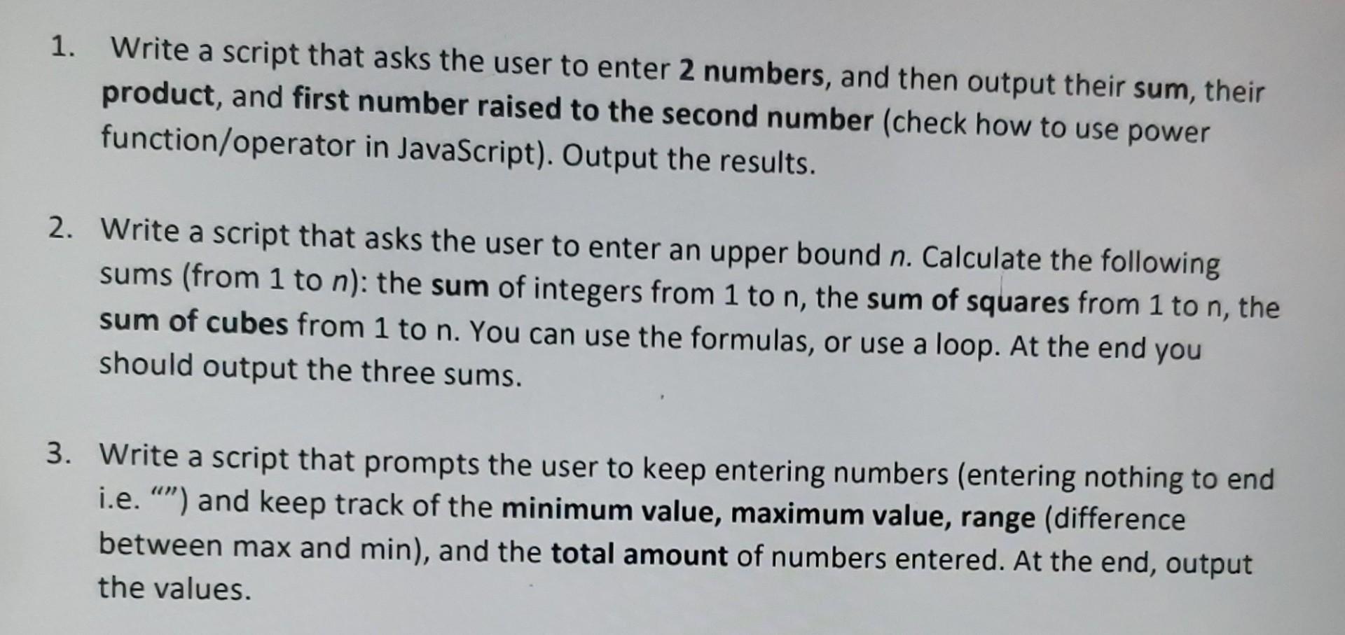 Solved 1. Write a script that asks the user to enter 2 | Chegg.com