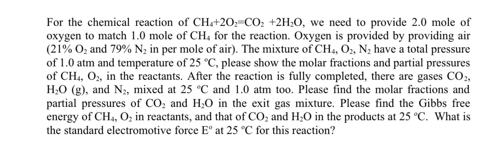 Solved For the chemical reaction of CH4+2O2=CO2+2H2O, ﻿we | Chegg.com