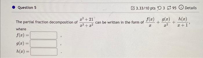 Solved The partial fraction decomposition of x3+x2x2+21 can | Chegg.com