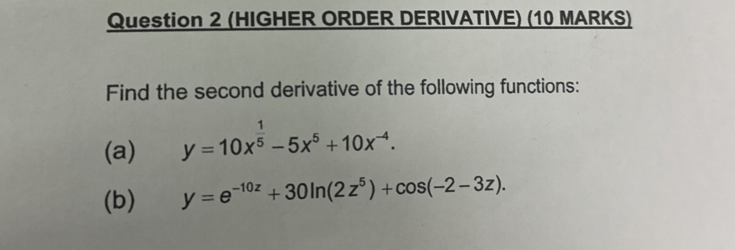 Solved Question 2 (HIGHER ORDER DERIVATIVE) (10 ﻿MARKS)Find | Chegg.com