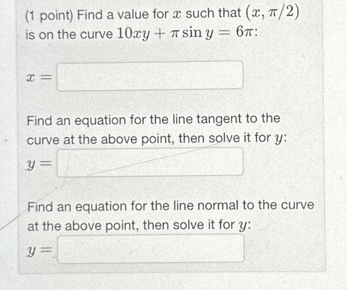 Solved (1 point) Find a value for x such that (x,π/2) is on | Chegg.com