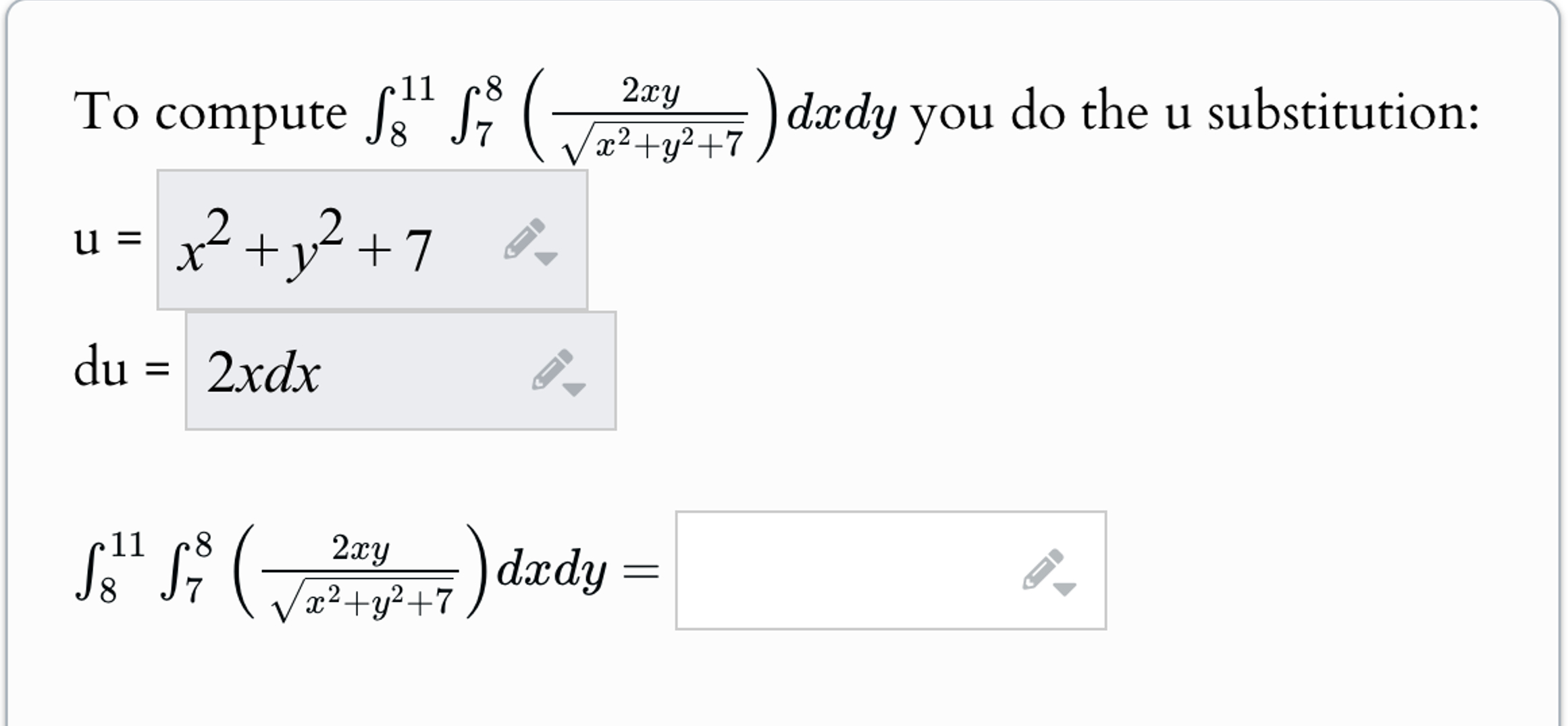 Solved To compute ∫811∫78(2xyx2+y2+72)dxdy ﻿you do the u | Chegg.com