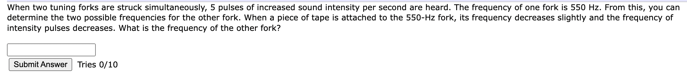 Solved When two tuning forks are struck simultaneously, 5 | Chegg.com