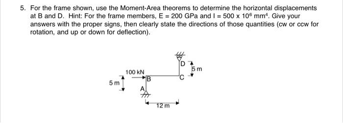 Solved 5. For the frame shown, use the Moment-Area theorems | Chegg.com