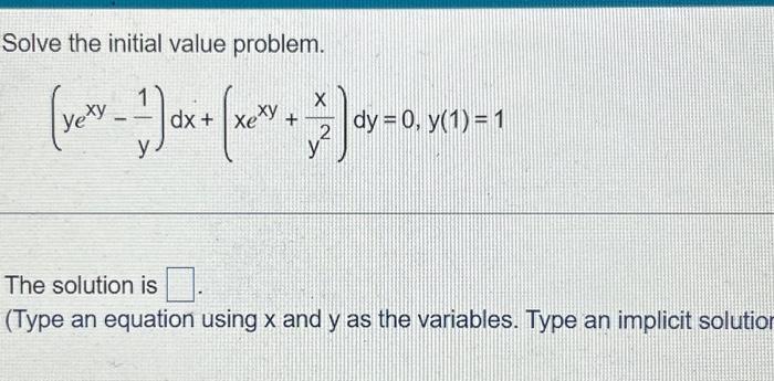 Solved Solve the initial value problem. X (verv - ² ) dx + | Chegg.com