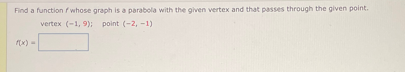 Solved Find a function f ﻿whose graph is a parabola with the | Chegg.com