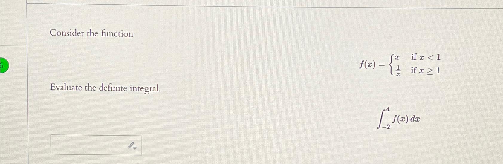 Solved Consider the functionf(x)={x if x