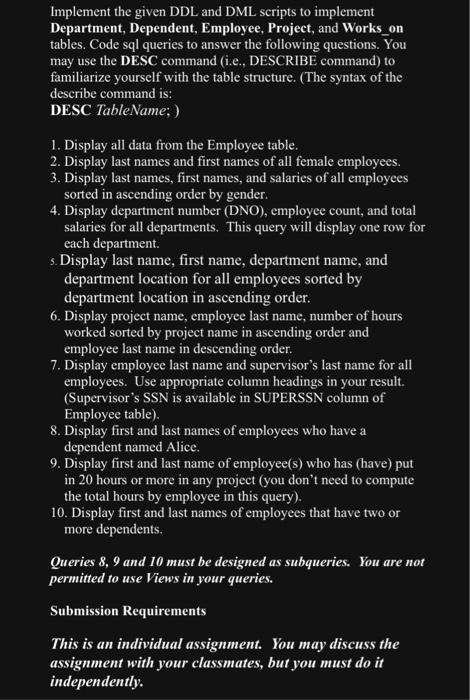 Implement the given DDL and DML scripts to implement | Chegg.com