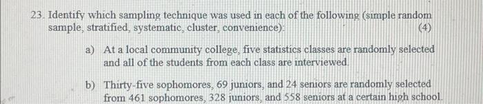 Solved 23. Identify which sampling technique was used in | Chegg.com