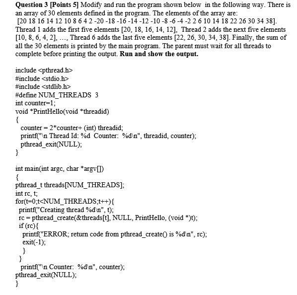 Solved Question 3 [Points 5] Modify and run the program | Chegg.com