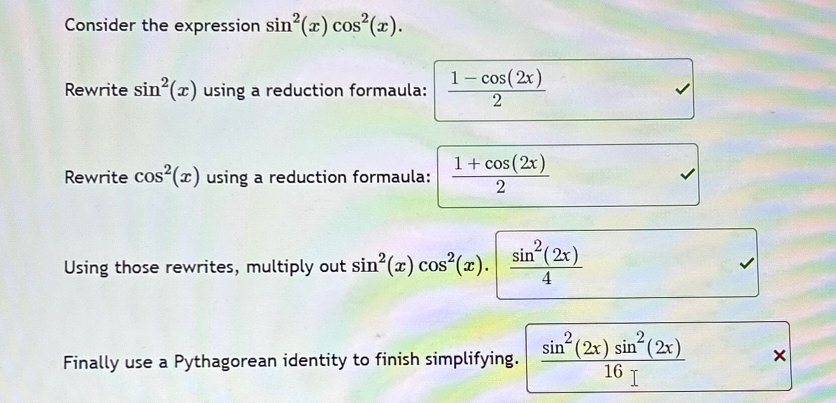 Solved Consider the expression sin2(x)cos2(x).Rewrite | Chegg.com
