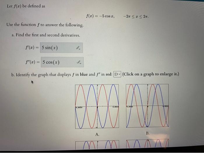 Solved Let f(x) be defined as f(x)=−5cosx,−2π≤x≤2π. Use the | Chegg.com