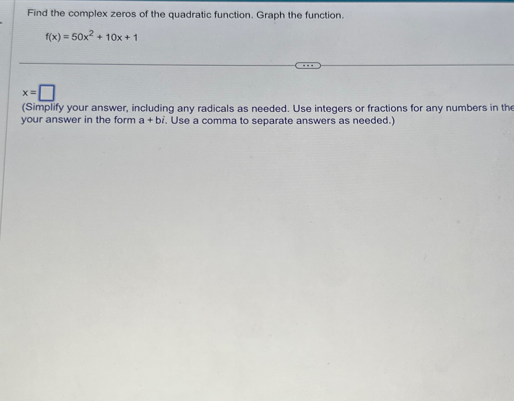 Solved Find the complex zeros of the quadratic function. | Chegg.com
