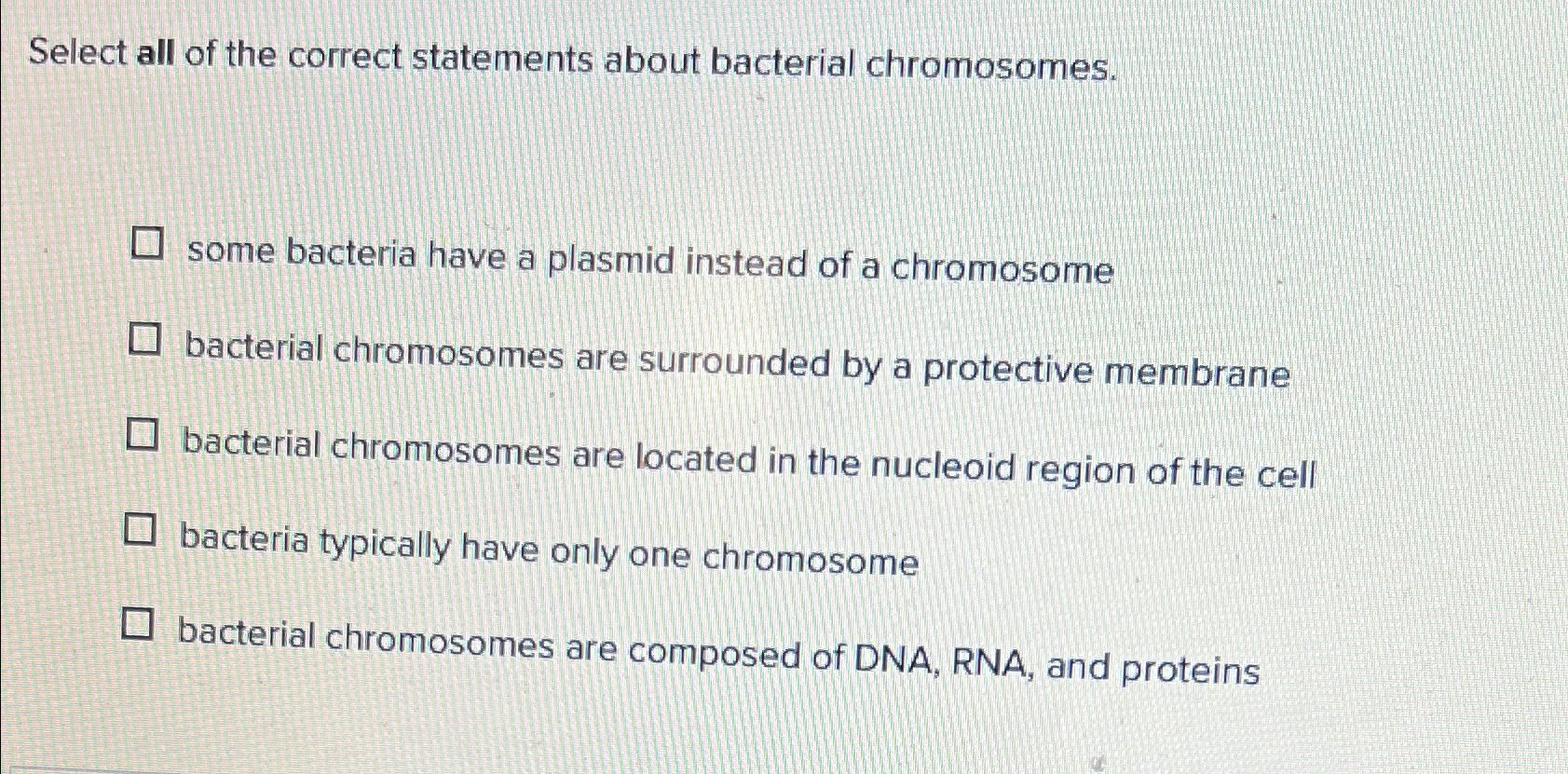 Solved Select all of the correct statements about bacterial | Chegg.com