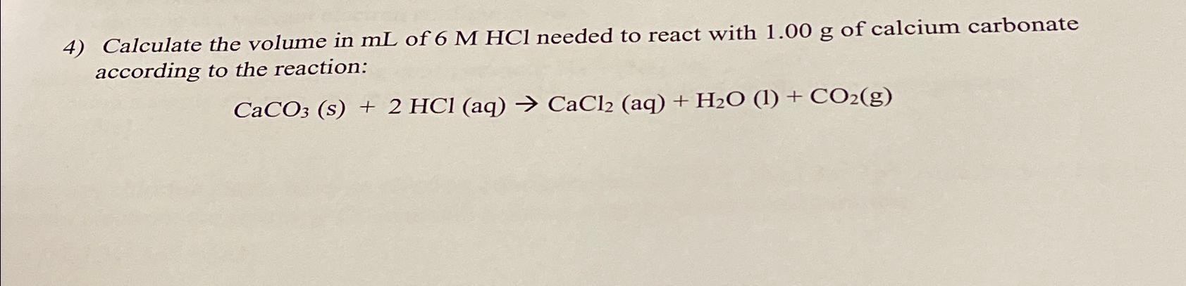 Solved Calculate the volume in mL ﻿of 6MHCl ﻿needed to react | Chegg.com