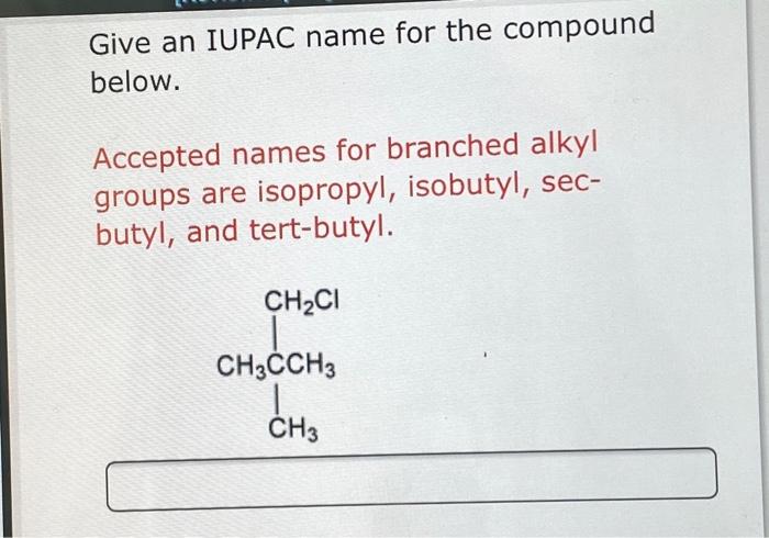 Solved Give an IUPAC name for the compound below. Accepted | Chegg.com