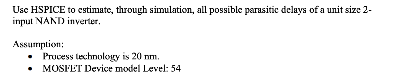 Solved Use HSPICE to estimate, through simulation, all | Chegg.com