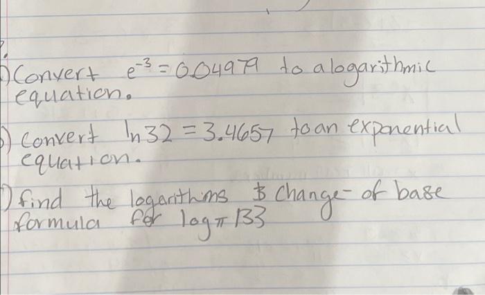 Solved e ²³ = 004979 to a logarithmic Convert e²²=004979 | Chegg.com