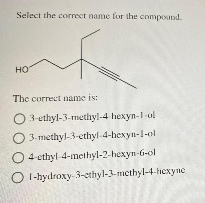 Solved Select the correct name for the compound. HO The | Chegg.com