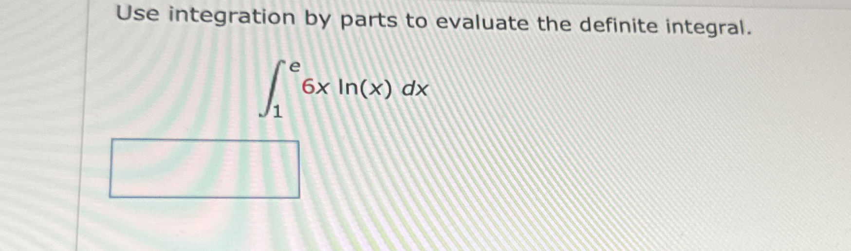 Solved Use integration by parts to evaluate the definite | Chegg.com