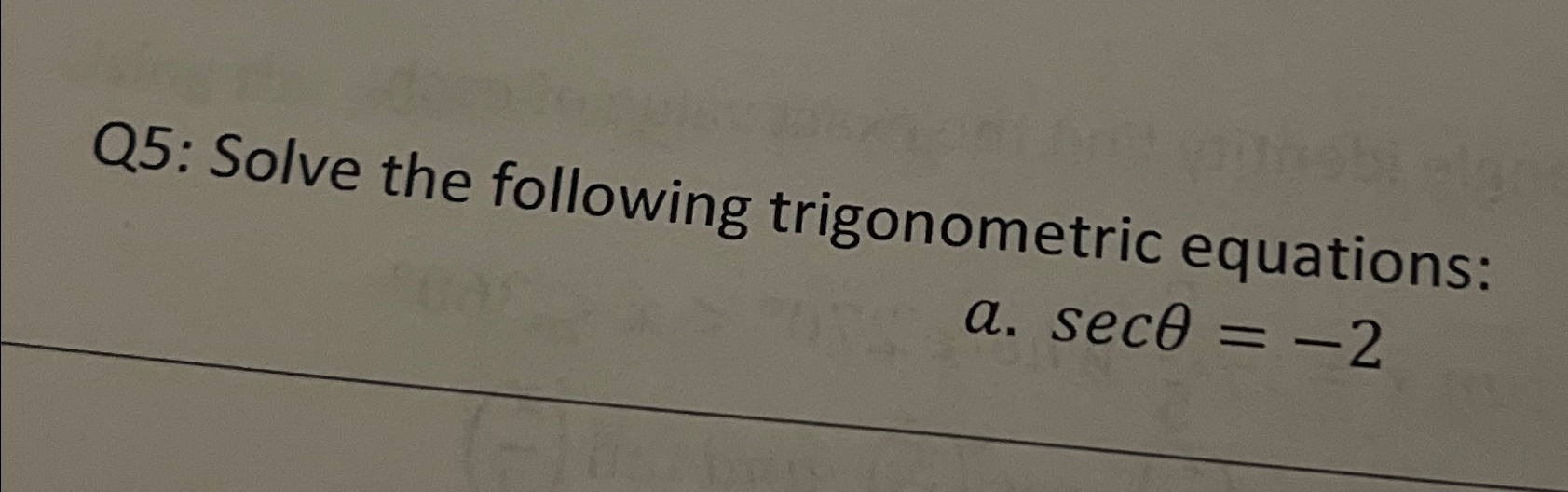 Solved Q5: Solve the following trigonometric | Chegg.com