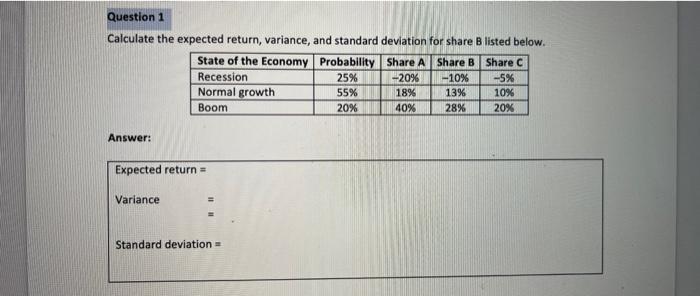 Solved Calculate The Expected Return Variance And Standard