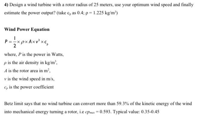 Solved 4) Design a wind turbine with a rotor radius of 25 | Chegg.com
