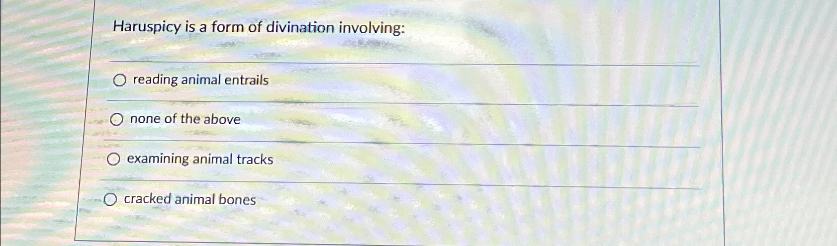 Solved Haruspicy is a form of divination involving:reading | Chegg.com