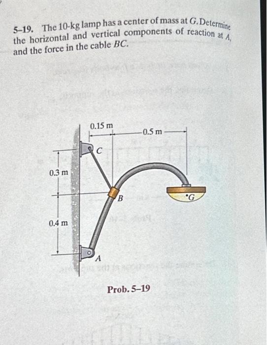Solved 5-19. The 10-kg lamp has a center of mass at G. | Chegg.com