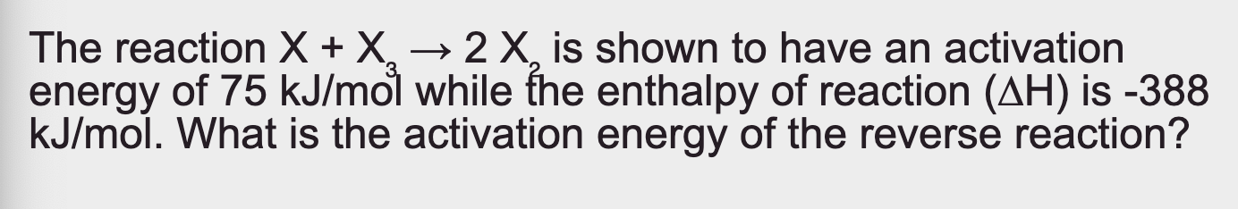 Solved The reaction x+x→2x ﻿is shown to have an | Chegg.com