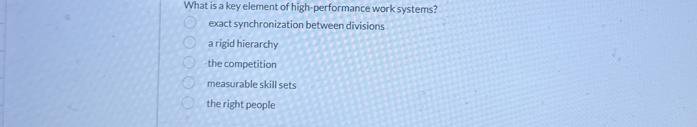 Solved What is a key element of high-performance work | Chegg.com
