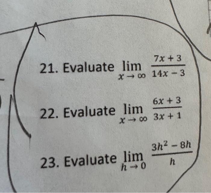 Solved 21. Evaluate limx→∞14x−37x+3 22. Evaluate | Chegg.com