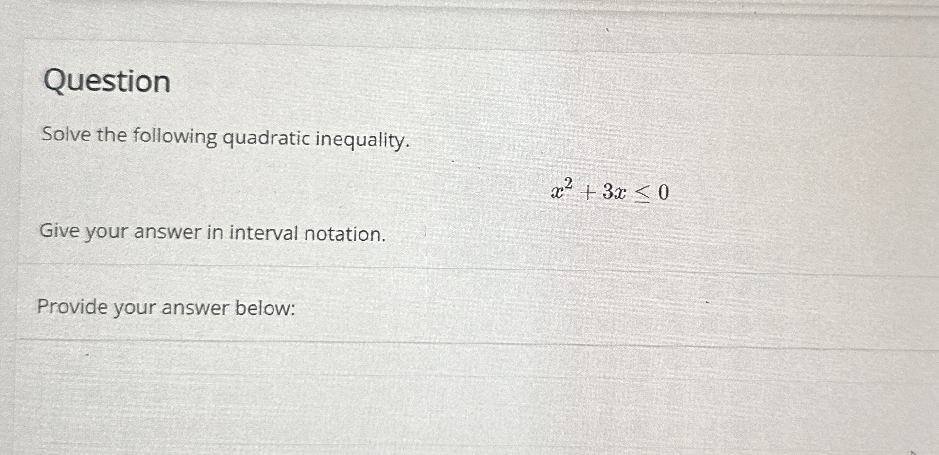 Solved QuestionSolve the following quadratic | Chegg.com