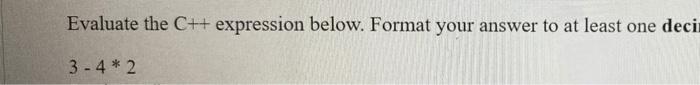 Solved Write a C++ expression for the algebraic expression | Chegg.com