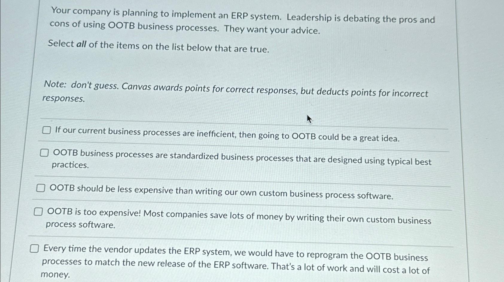 Solved Your company is planning to implement an ERP system. | Chegg.com