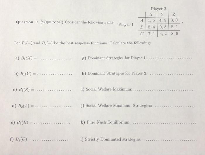 Solved Question 1: (20pt total) Consider the following game: | Chegg.com
