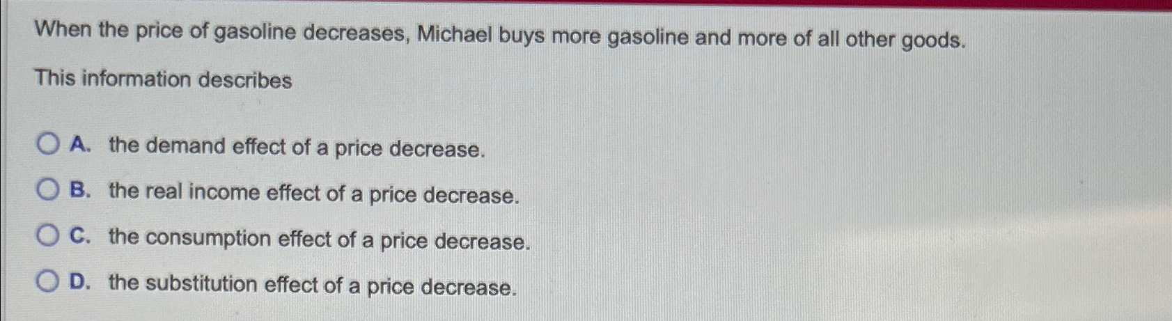 Solved When the price of gasoline decreases, Michael buys | Chegg.com