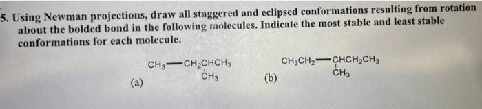 Solved Using Newman projections, draw all staggered and | Chegg.com