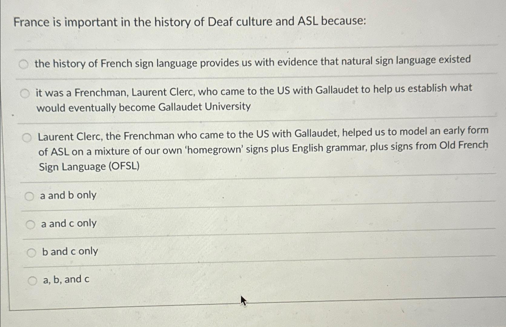 Solved France is important in the history of Deaf culture | Chegg.com