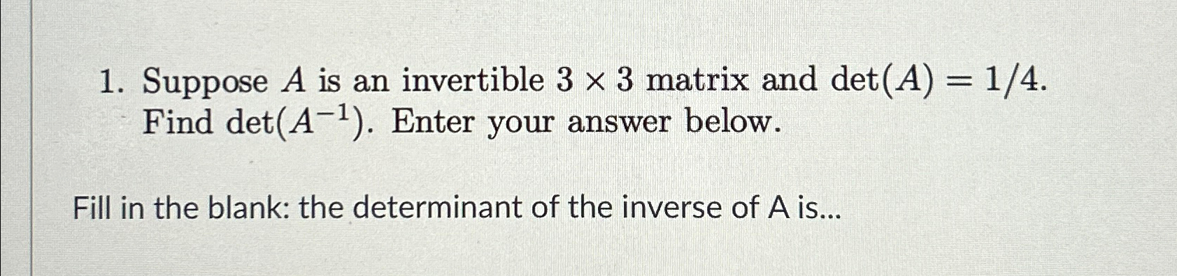 Solved Suppose A ﻿is an invertible 3×3 ﻿matrix and | Chegg.com