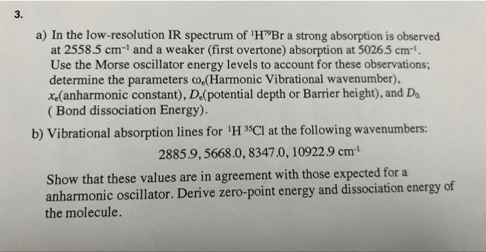 Solved a) In the low-resolution IR spectrum of 1H79Br a | Chegg.com