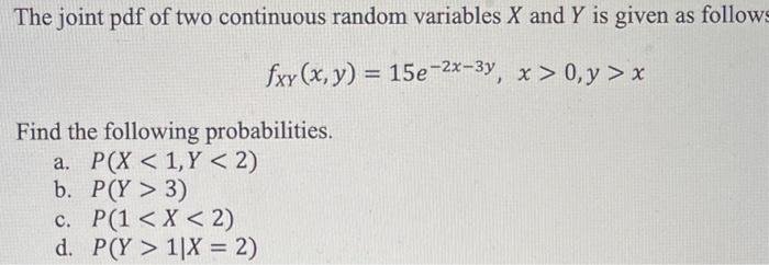 Solved The joint pdf of two continuous random variables X | Chegg.com
