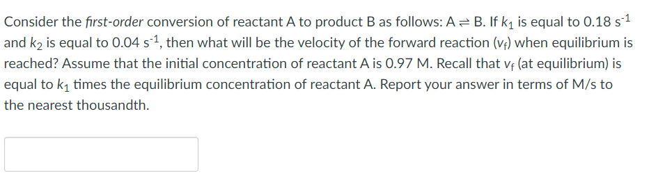 Solved Consider the first-order conversion of reactant A ﻿to | Chegg.com