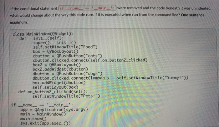 Solved ncime If the conditional statement if main': were | Chegg.com
