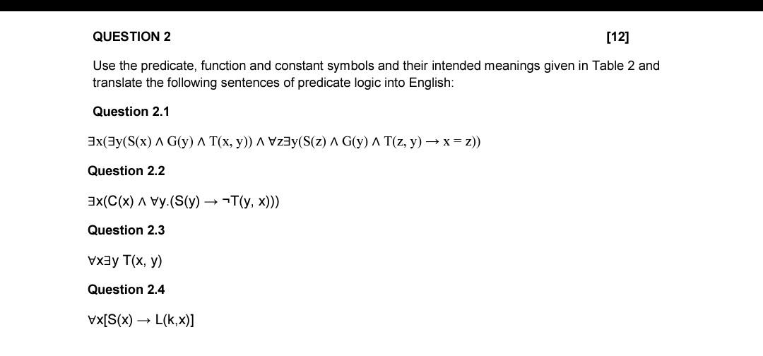 Solved Predicate symbols S(x) x is a student C(x) x is a | Chegg.com