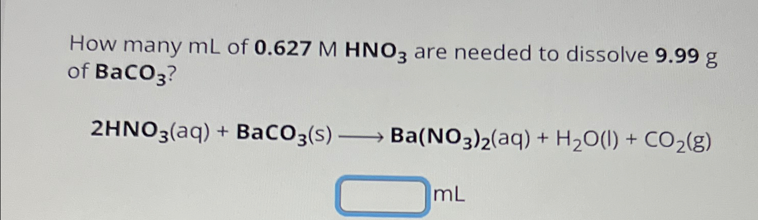 Solved How many mL ﻿of 0.627MHNO3 ﻿are needed to dissolve | Chegg.com