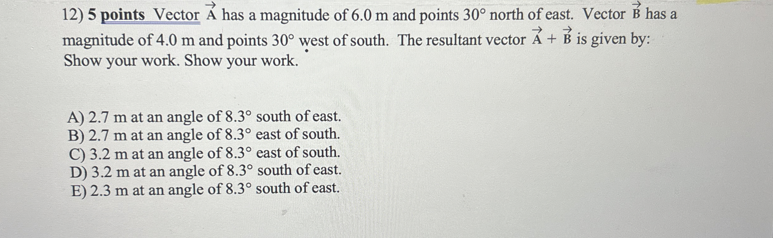 Solved 5 ﻿points Vector vec(A) ﻿has a magnitude of 6.0 ﻿m | Chegg.com