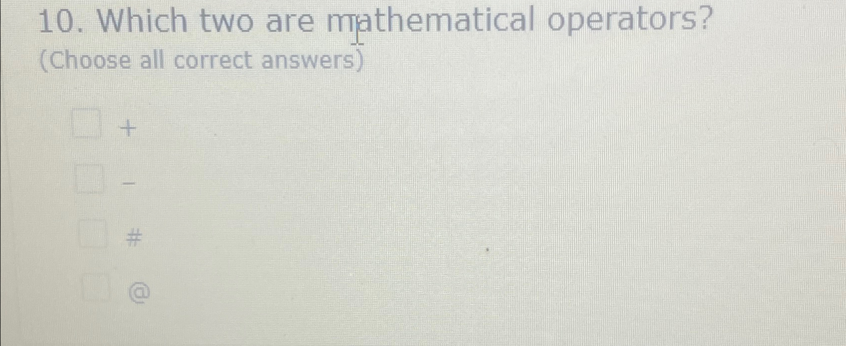 Solved Which two are mathematical operators?(Choose all | Chegg.com