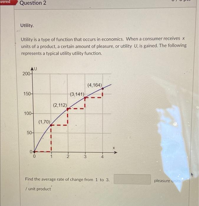 Solved wered Question 2 Utility. Utility is a type of | Chegg.com